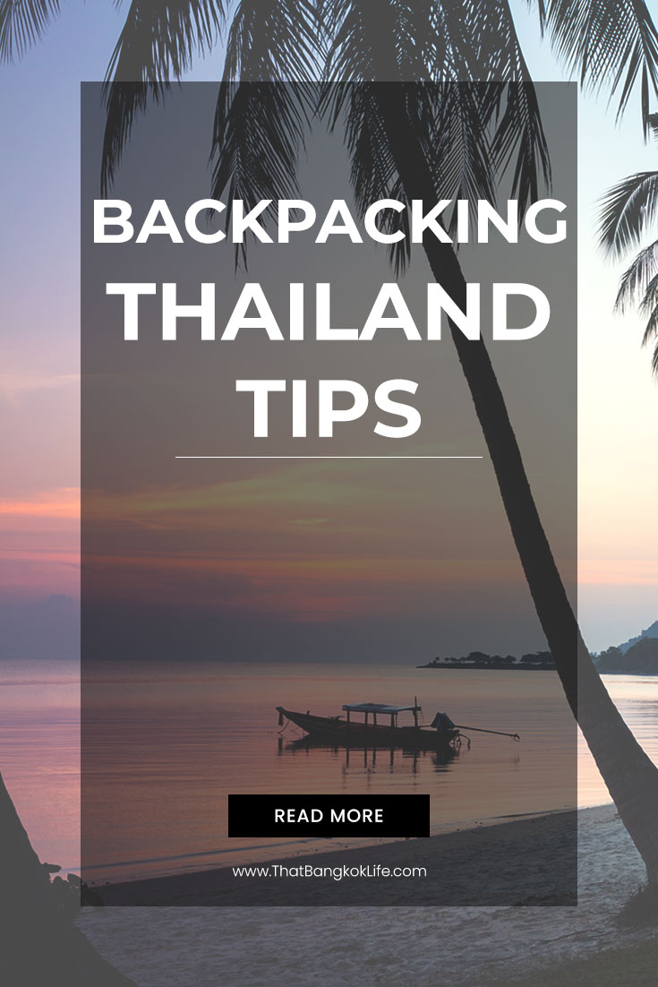 51 Backpacking Thailand Tips (2026) - That Bangkok Life